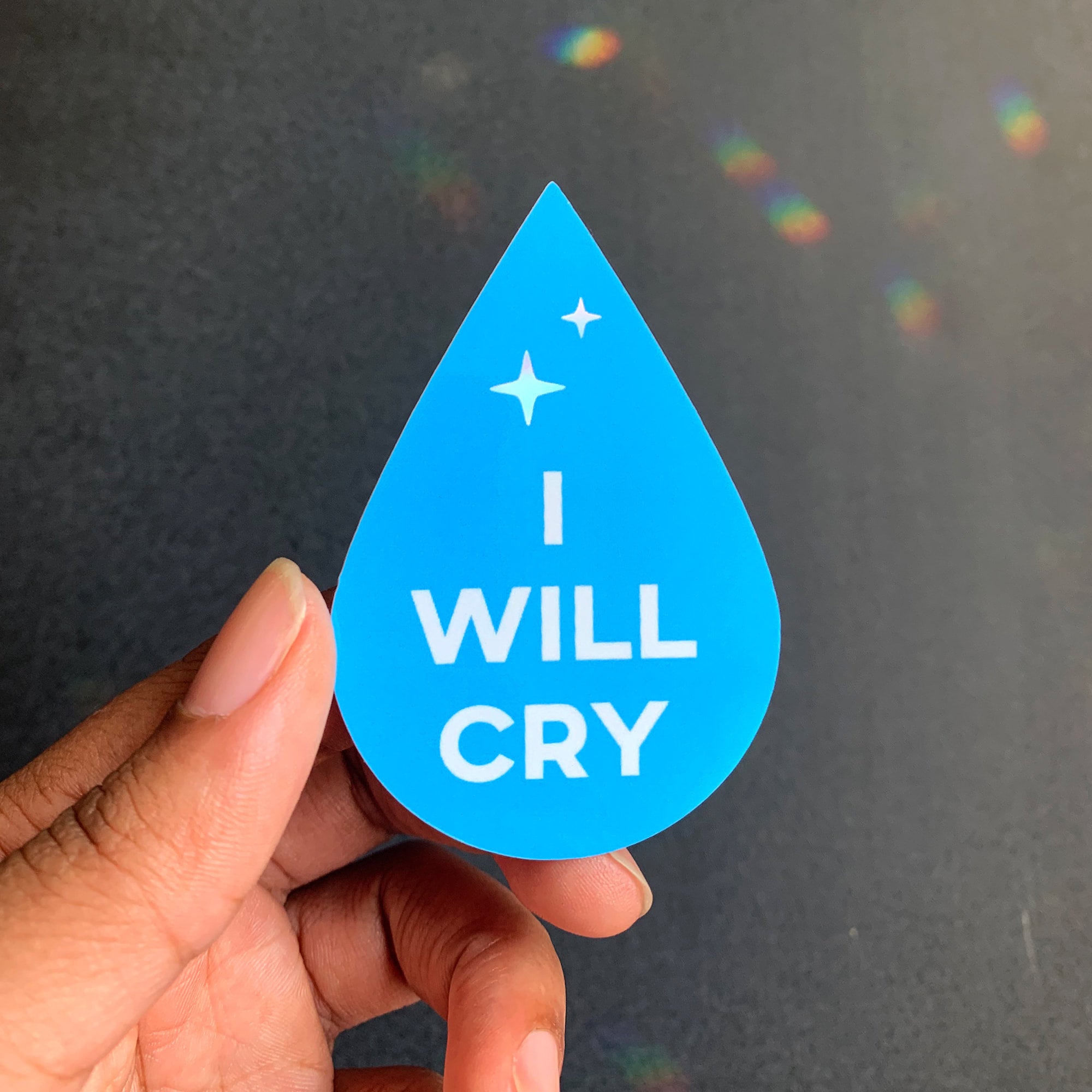 I Will Cry Teardrop Sticker | By Akki